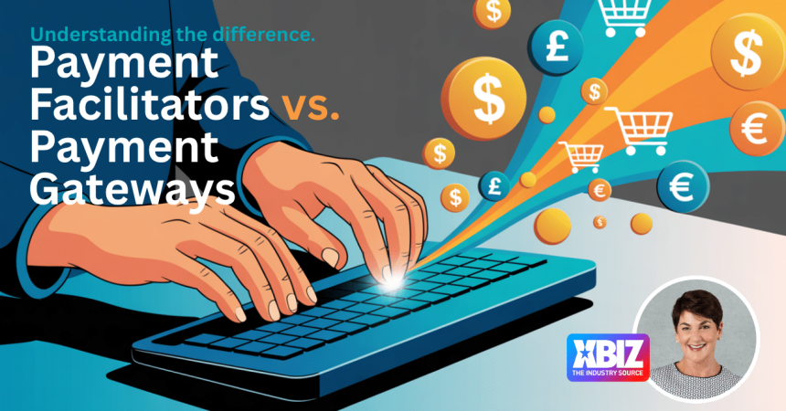 Payment Facilitator vs. Gateway: What’s the Difference?
